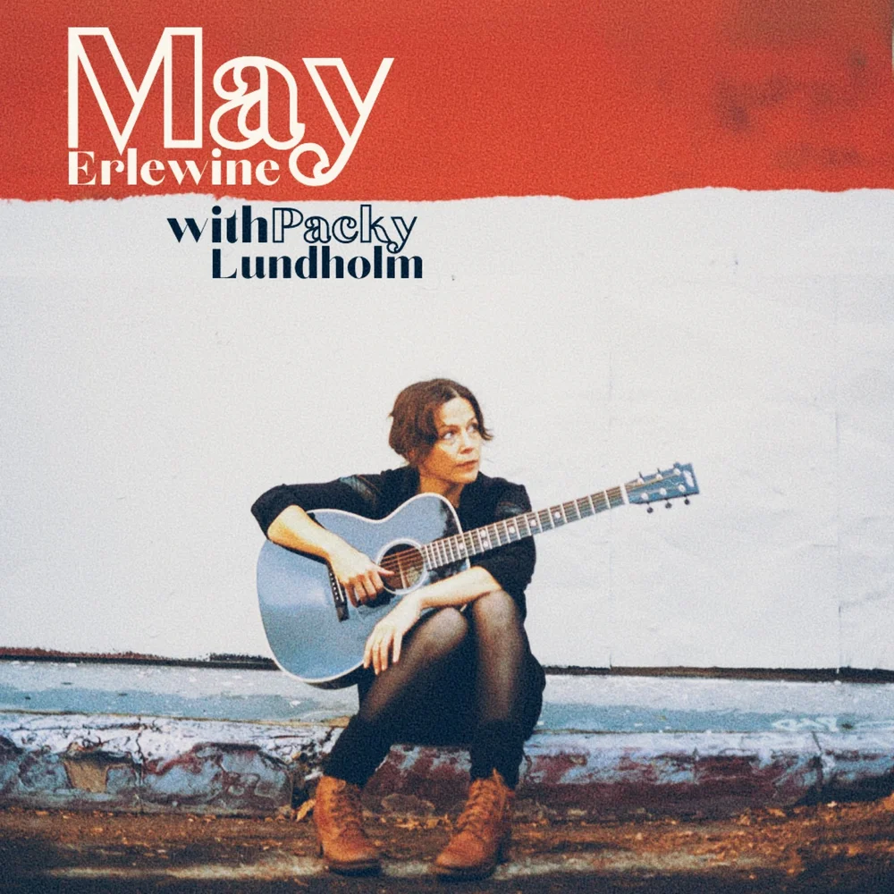 May Erlewine with special guest Packy Lundholm