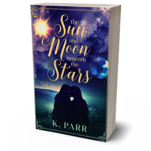 "The Sun and Moon beneath the Stars," by K. Parr — Evie's Reveries