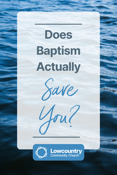 Does Baptism Save You? The Meaning of 1 Peter 3:20-21 — Lowcountry ...