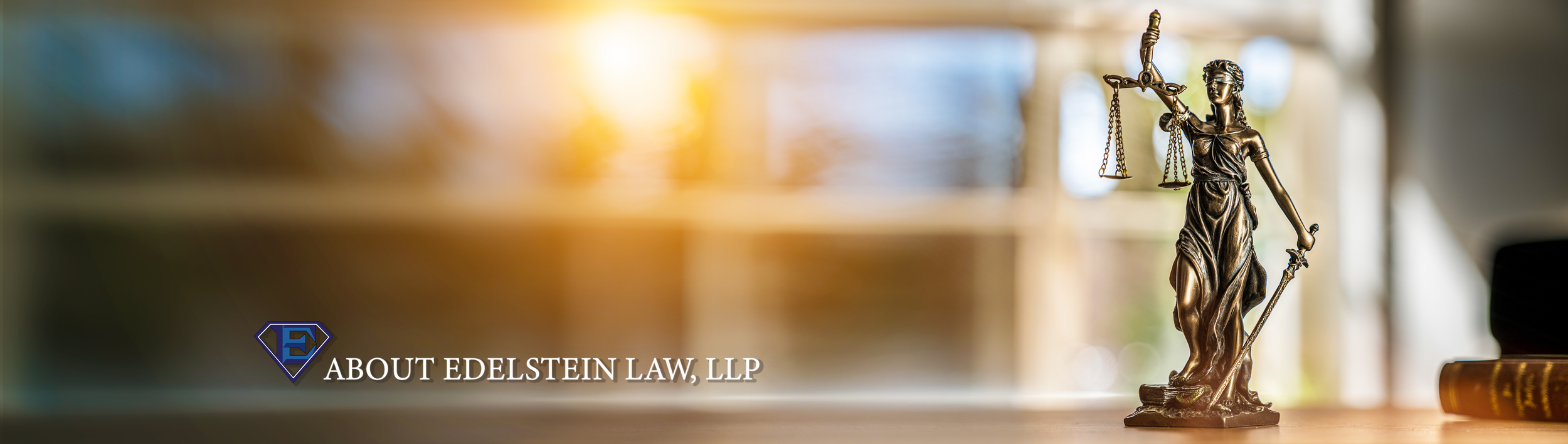 About Edelstein Law, LLP: Premier Legal Advocates in Philadelphia