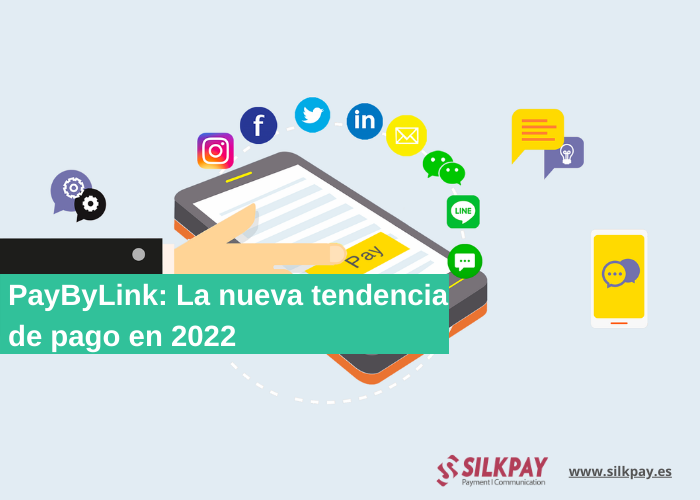 PayByLink: La nueva tendencia de pago en 2022 — Silkpay.es