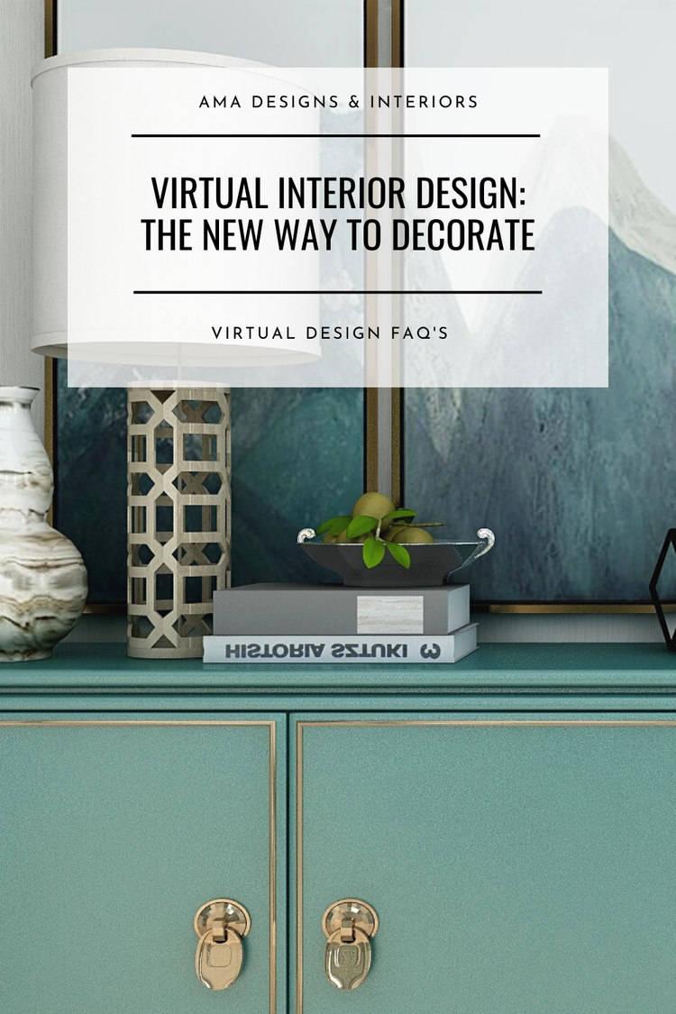 Virtual Interior Design: The New Way to Decorate your Home — AMA ...