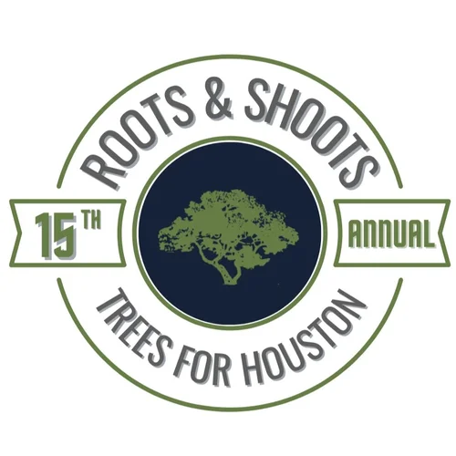 Roots & Shoots — Trees For Houston