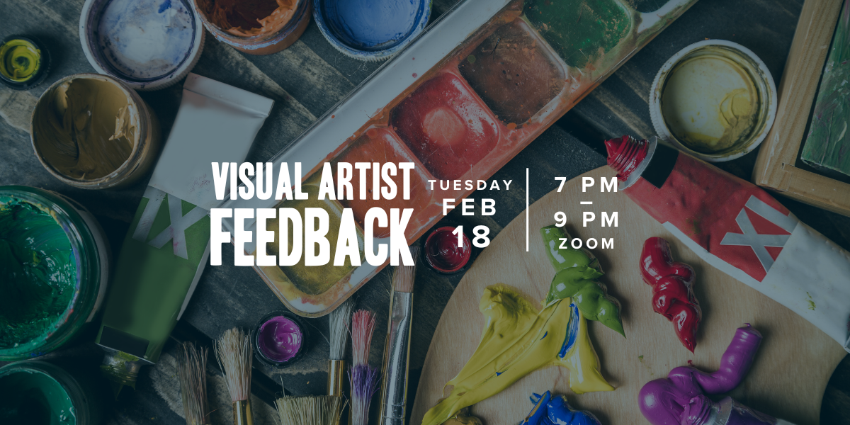 Visual Artist Feedback (Virtual) — Art House Dallas