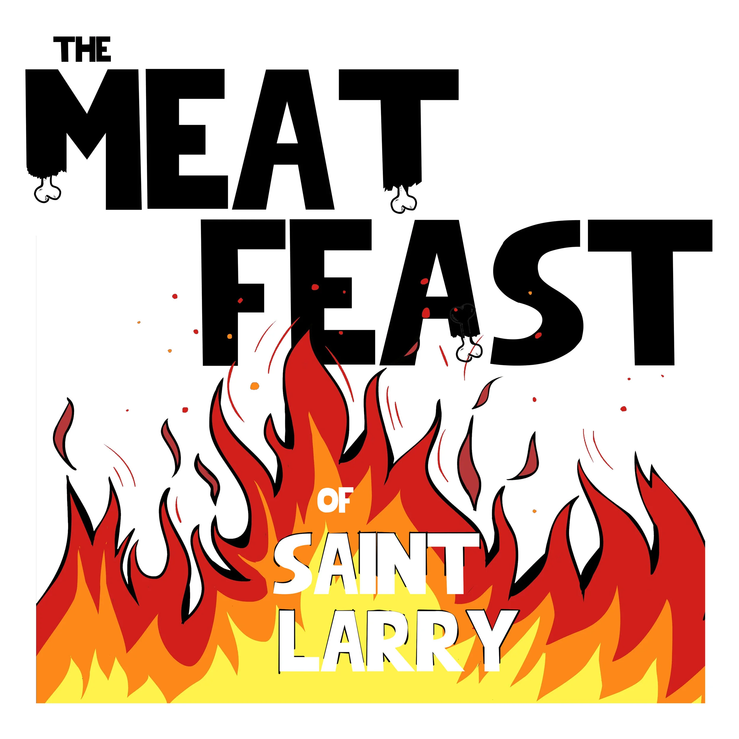 The Meat Feast of St Larry — Christ the King