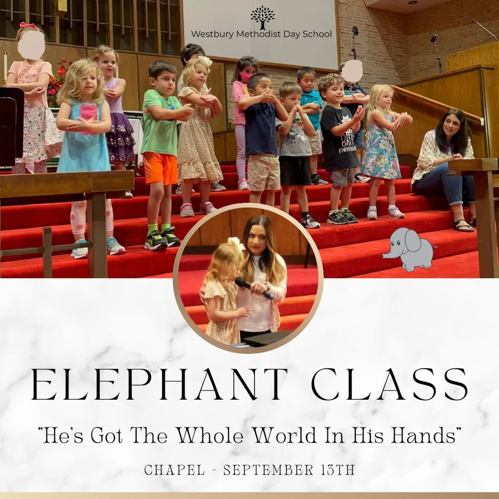 Chapel - Elephant Class — Westbury Methodist Day School