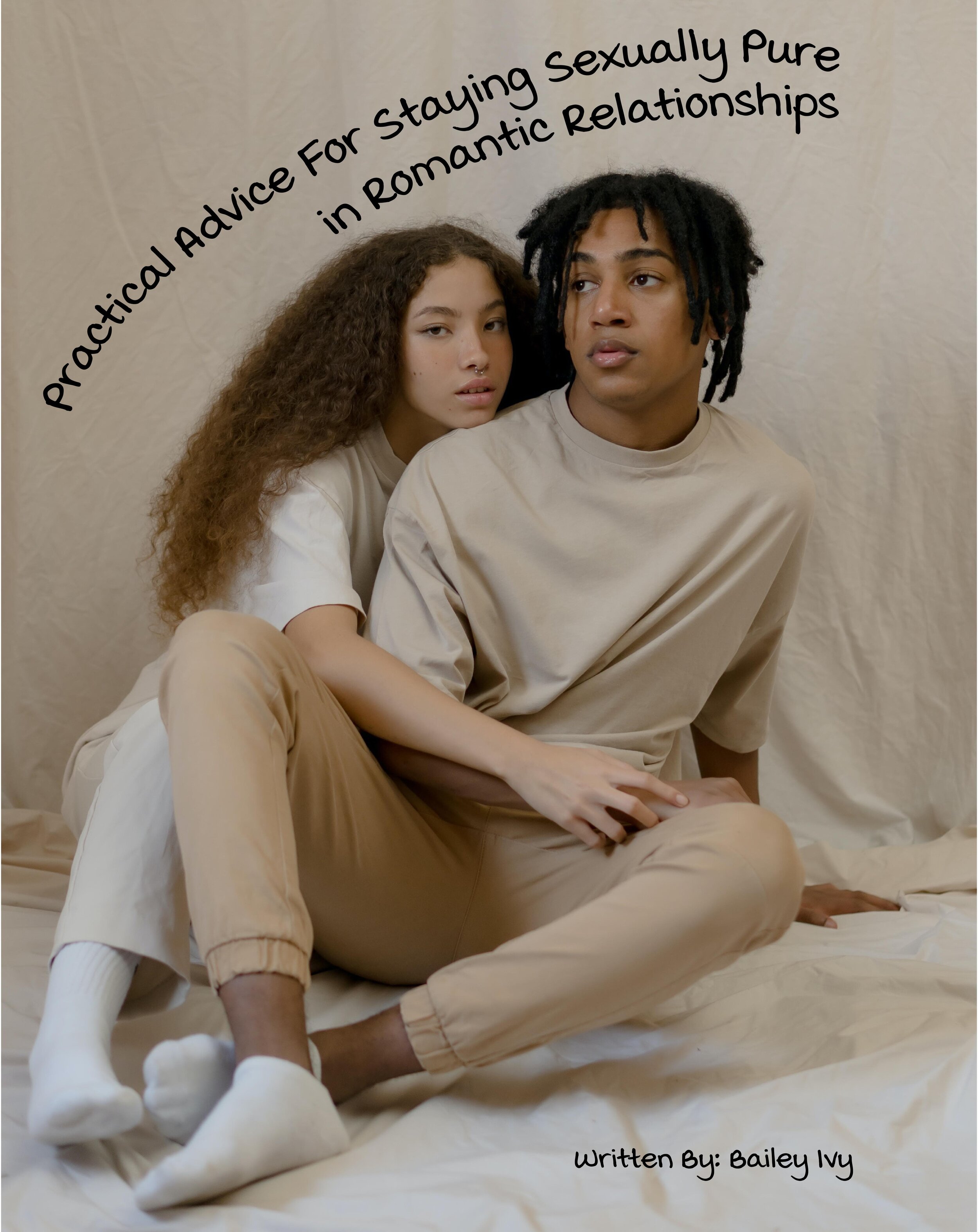 Practical Advice For Staying Sexually Pure In Romantic Relationships