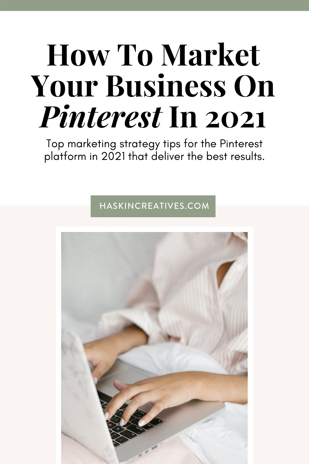 6 Skills for Becoming a Successful Pinterest Manager — Haskin Creatives