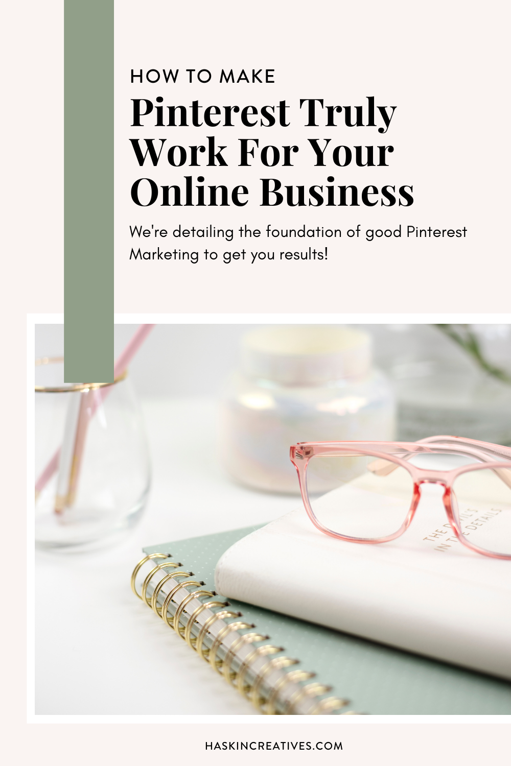 How to Create a Pinterest Profile that Gets Noticed — Haskin Creatives