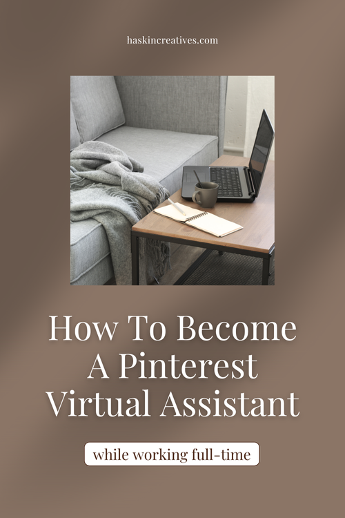 How To Become A Pinterest Virtual Assistant While Working Full-Time ...