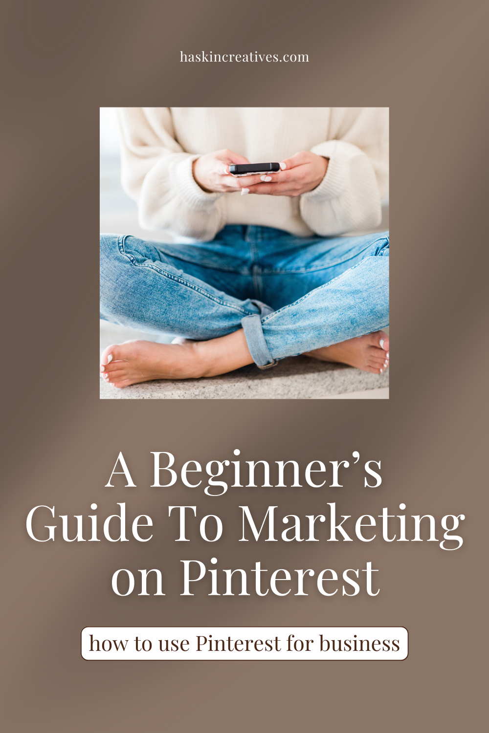Pinterest Marketing Tips For Beginners — Haskin Creatives