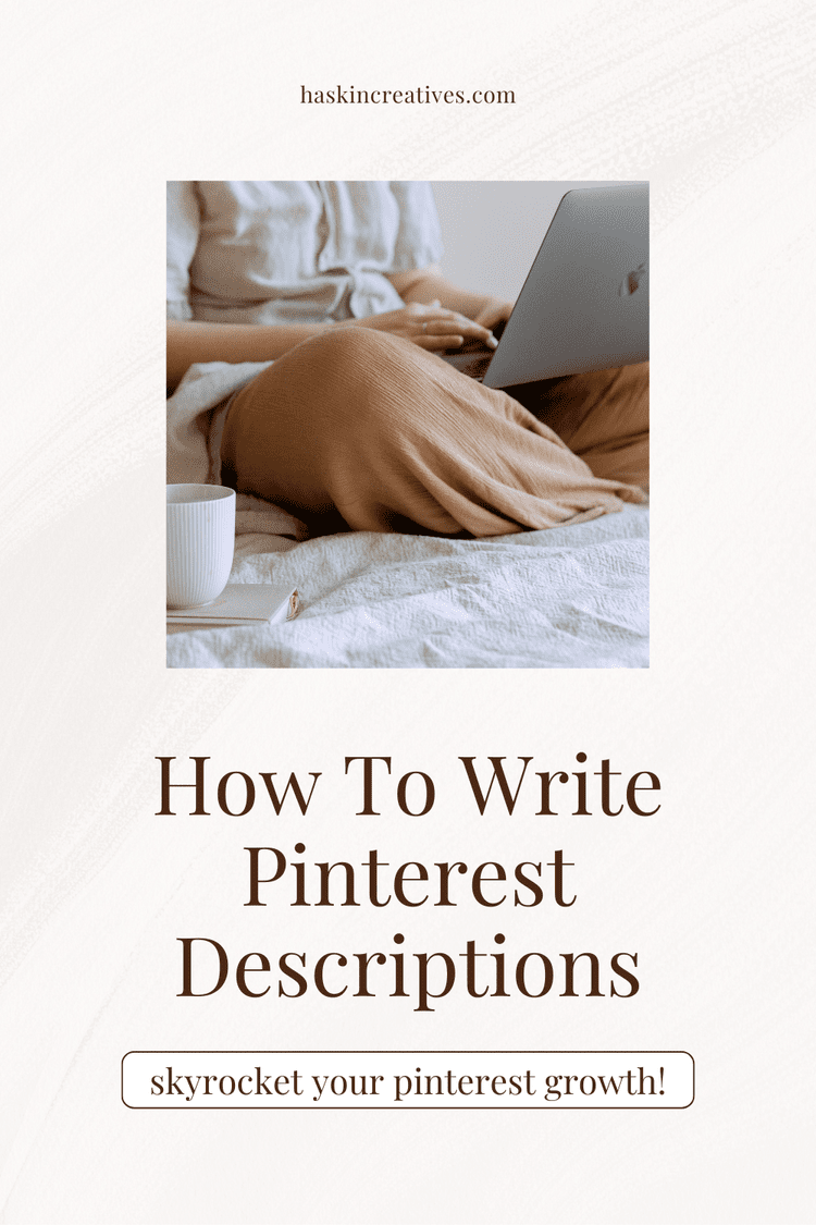 How To Write Pinterest Descriptions — Haskin Creatives