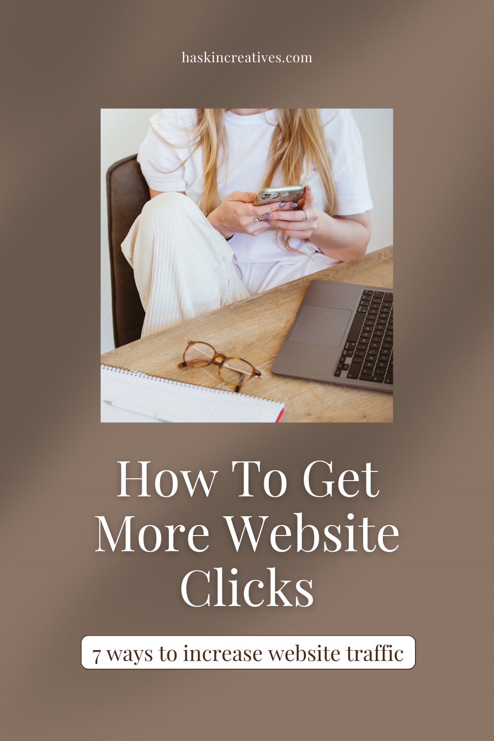 How To Get More Website Clicks — Haskin Creatives