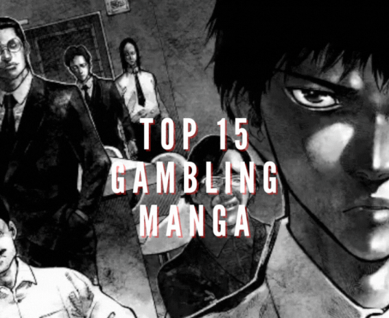 Top 15 Best Gambling Manga With High Stakes Games Ever Created ...