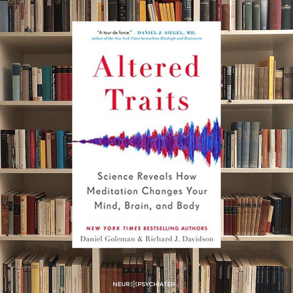 "Altered Traits - Science Reveals How Meditation Changes Our Mind ...