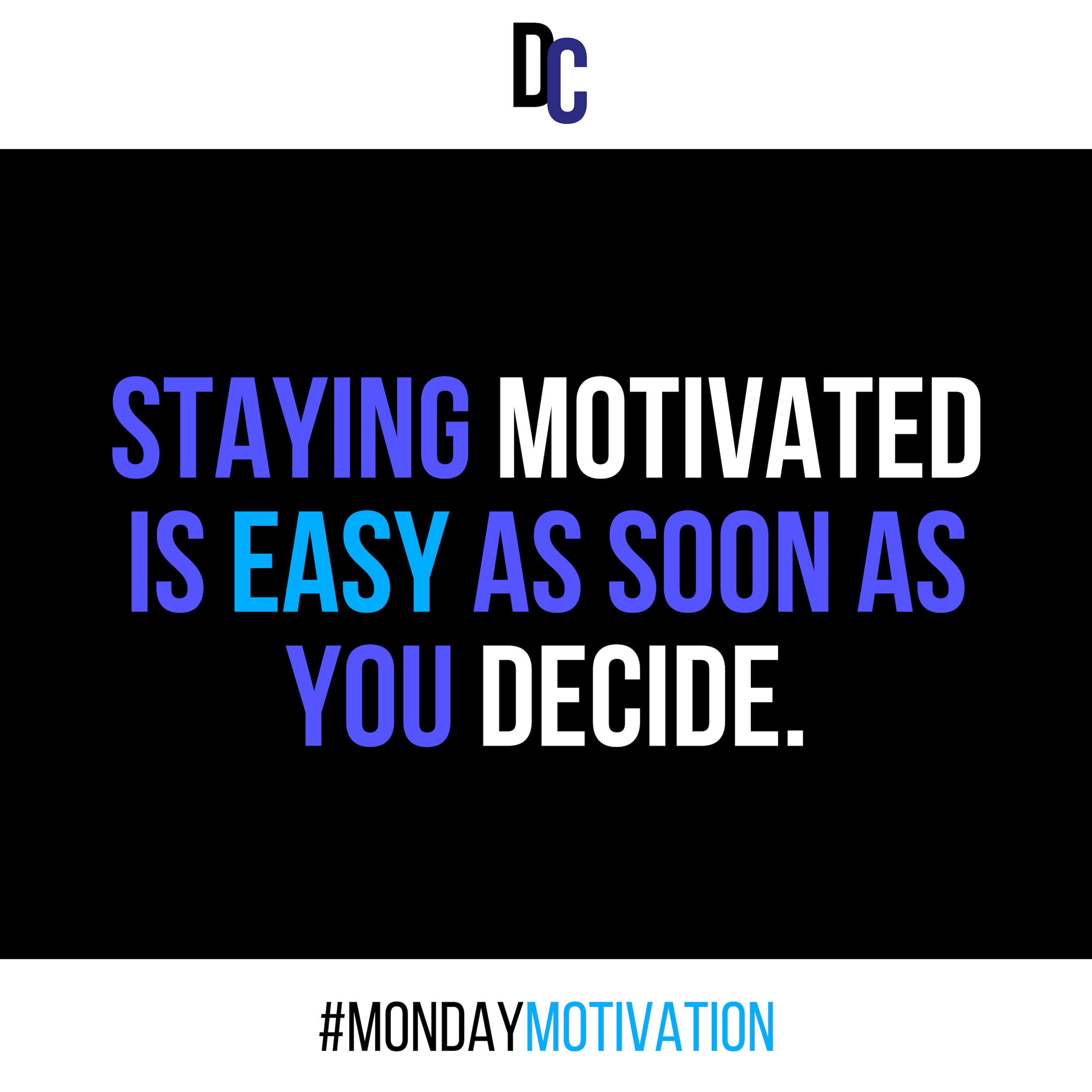Motivation is Easy When You Do this ONE Thing... — DC Fitness ...