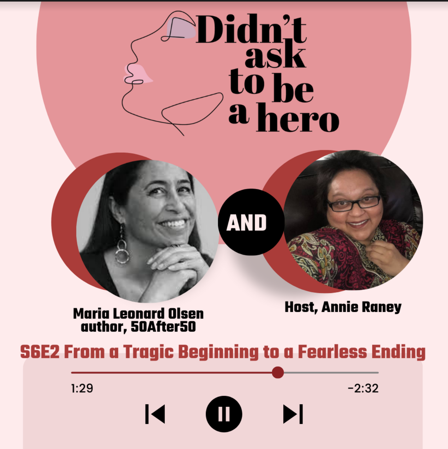 Guest on the Didn't Ask to Be a Hero Podcast — Maria Leonard Olsen