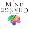 Neuroscience Personal Development Podcast — Mind Change