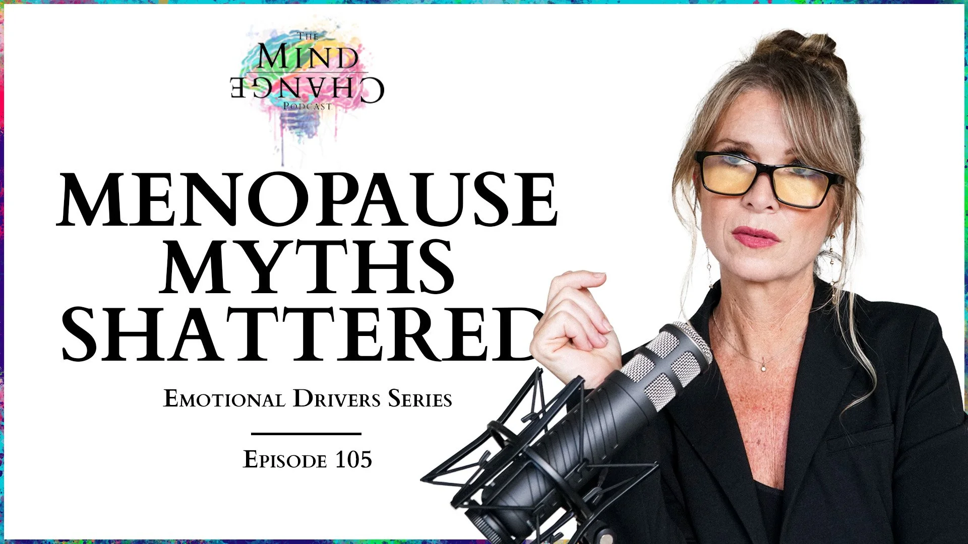 Neuroscience Personal Development Podcast — Mind Change