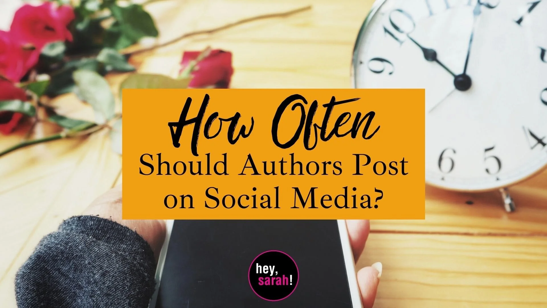 How Often Should Authors Post on Social Media? — Hey, Sarah! Digital ...