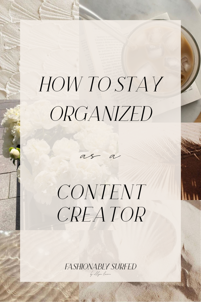 How to Stay Organized as a Content Creator — Allysa Larson
