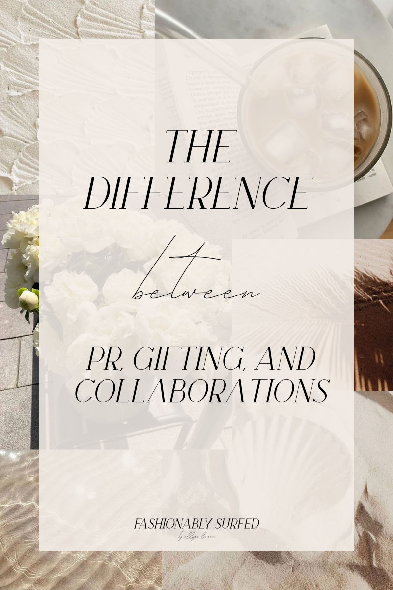 The Difference between PR, Gifting and Collaborations — Allysa Larson