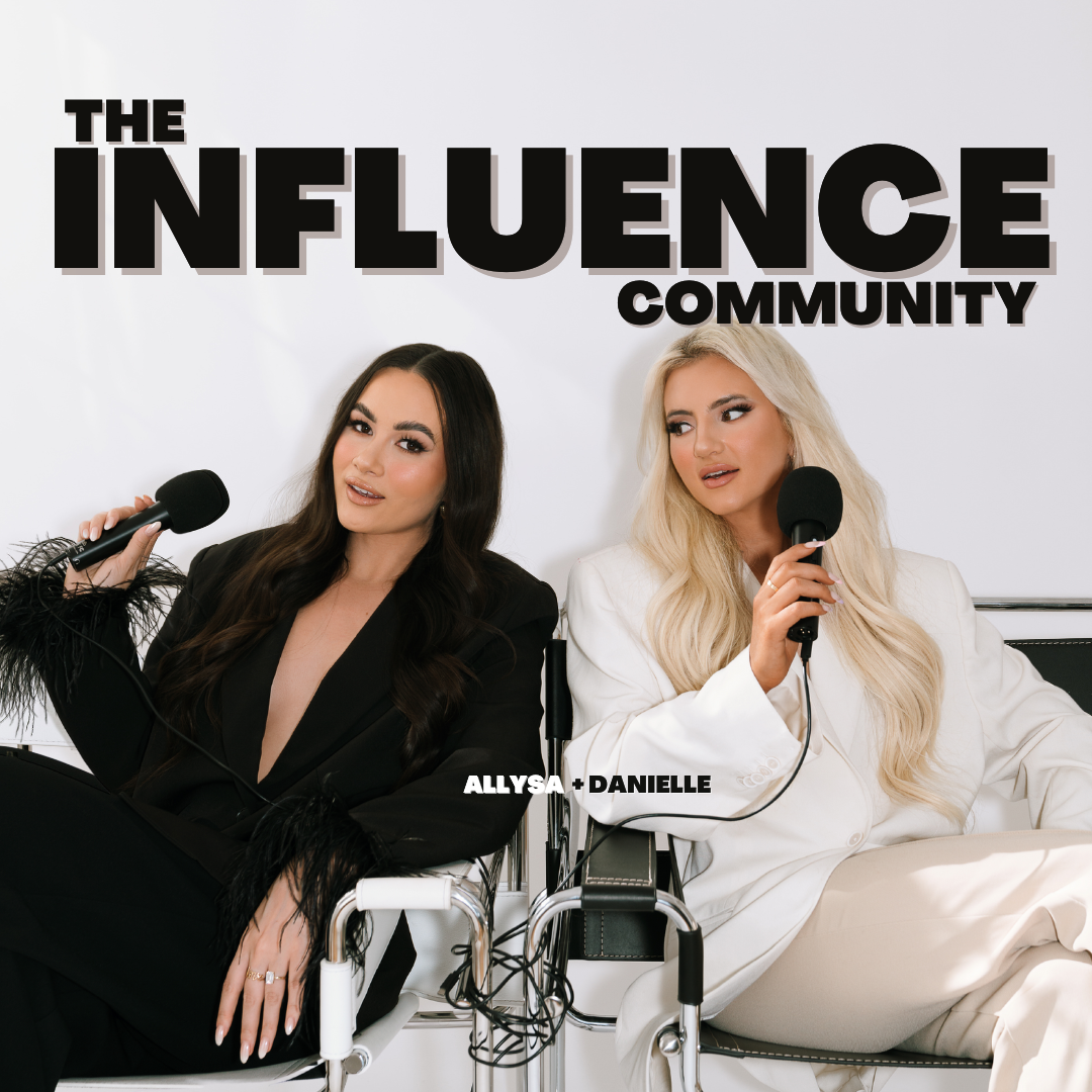 The Influence Community Podcast — Allysa Larson
