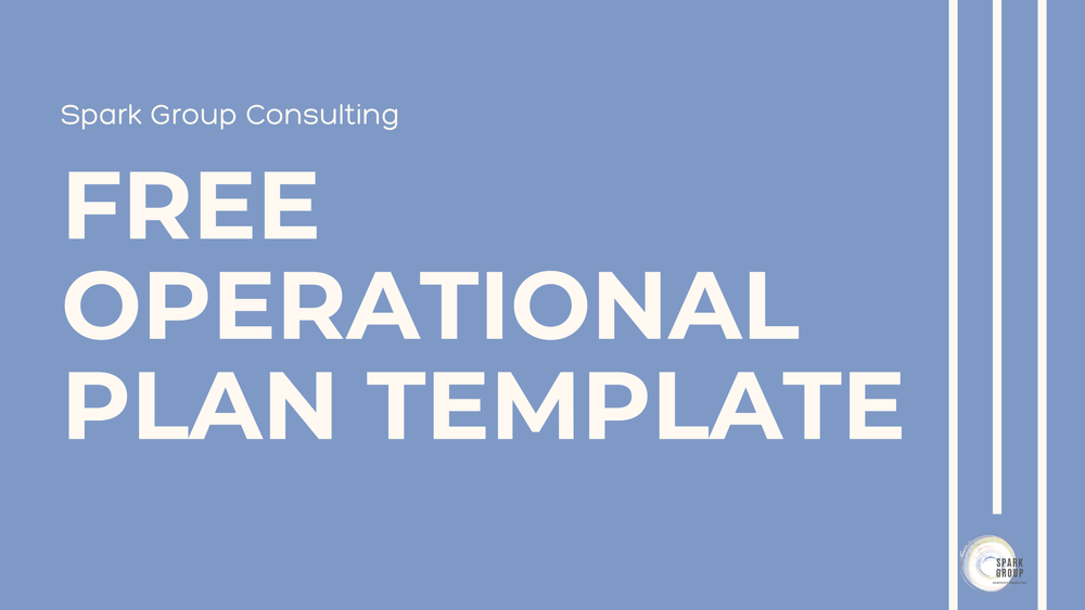 Operational Plan Template | Spark Group | Nonprofit Development and ...