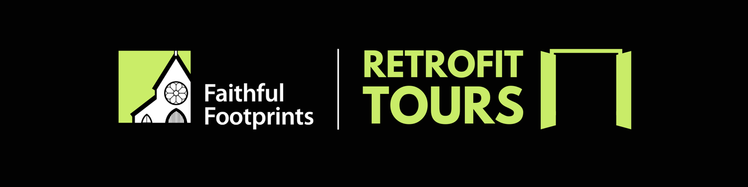 Retrofit Tours — Faithful Footprints