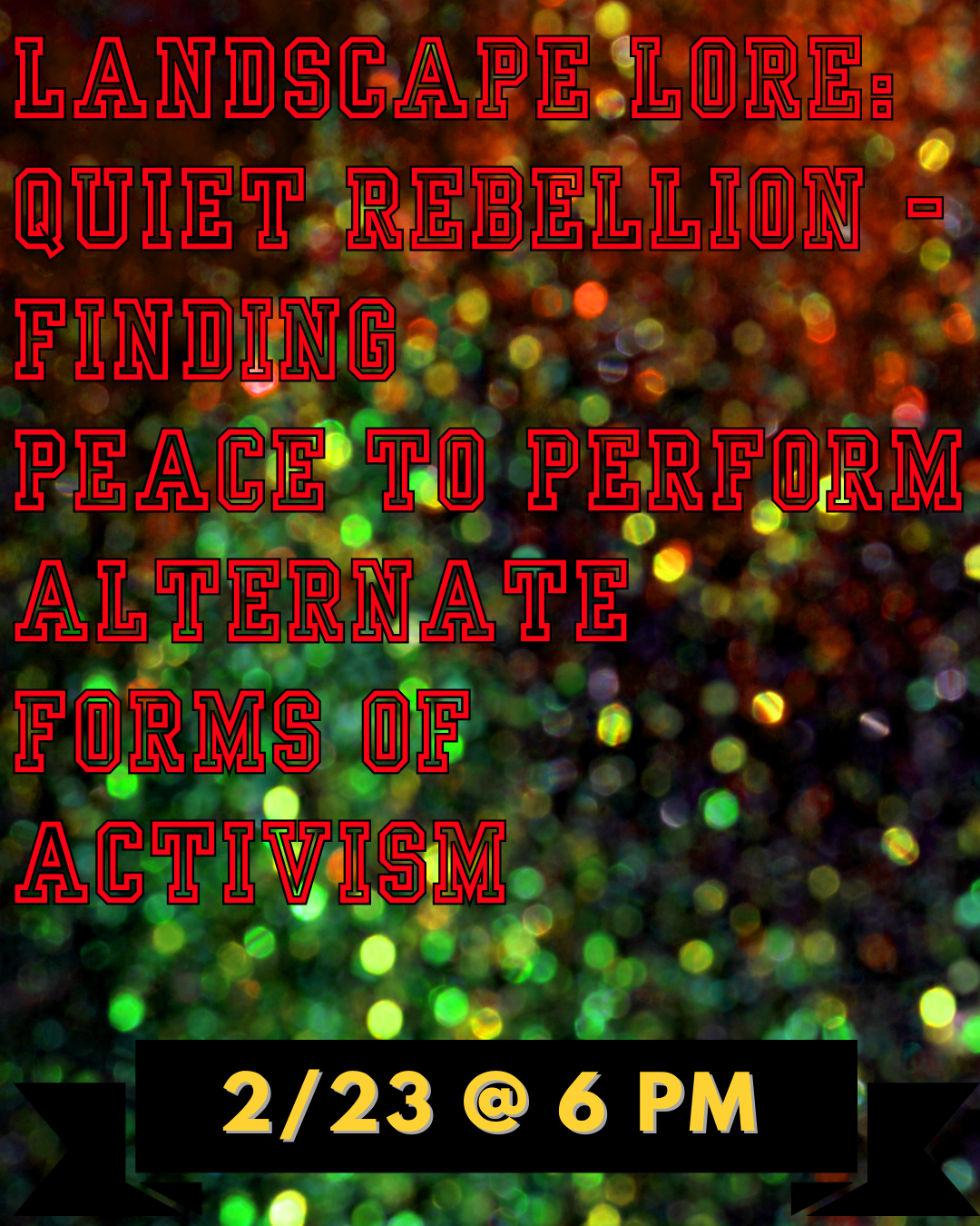Landscape Lore: Quiet Rebellion - Finding peace to perform alternate ...