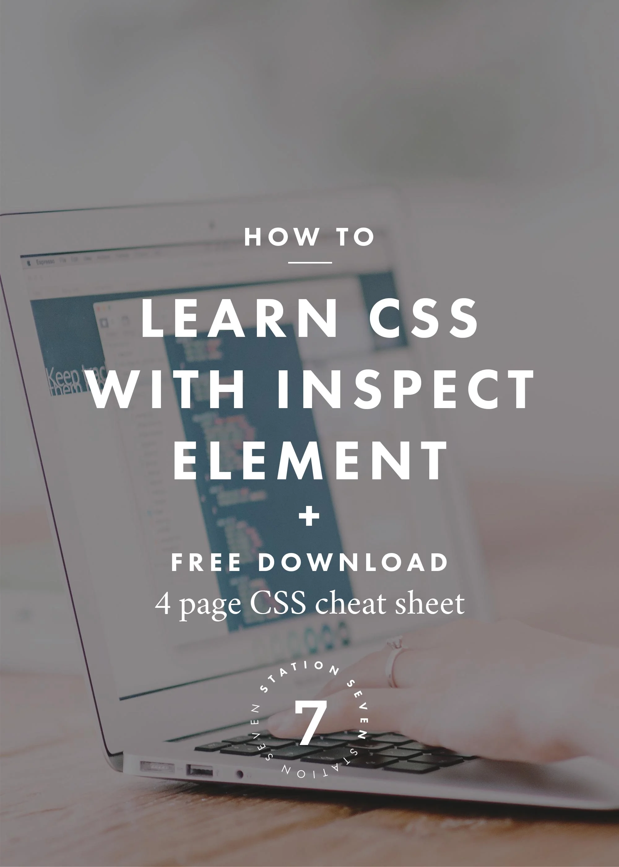 How to Learn CSS Using the Inspect Element Tool — Station Seven ...