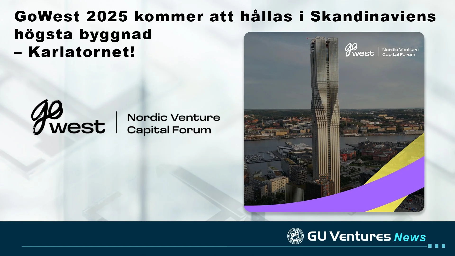GoWest 2025 kommer att hållas i Skandinaviens högsta byggnad ...