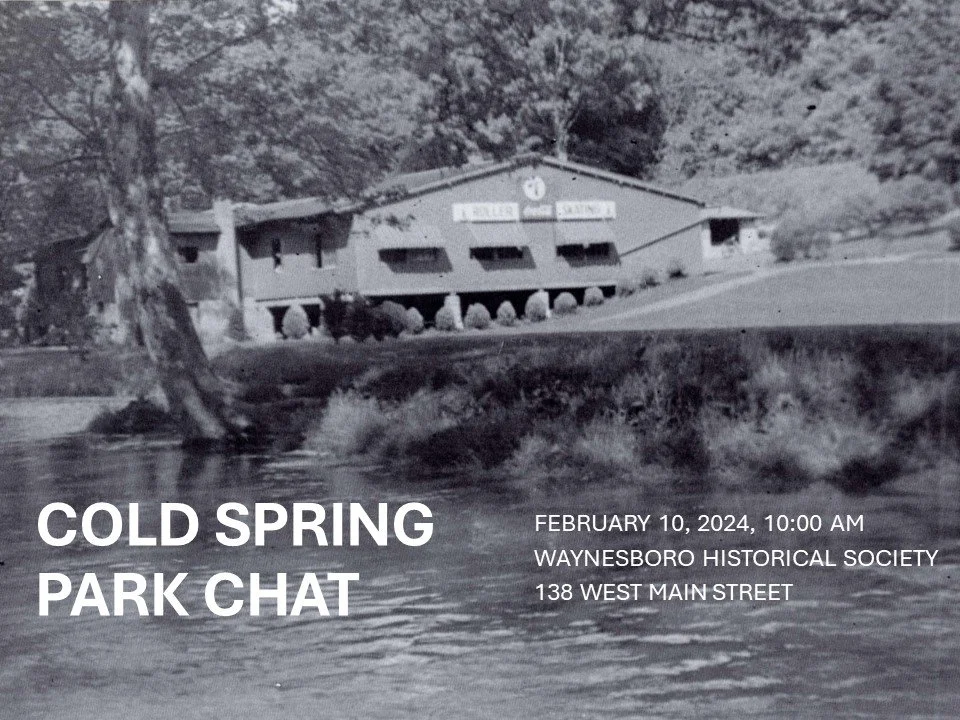 Cold Spring Chat — Waynesboro Historical Society