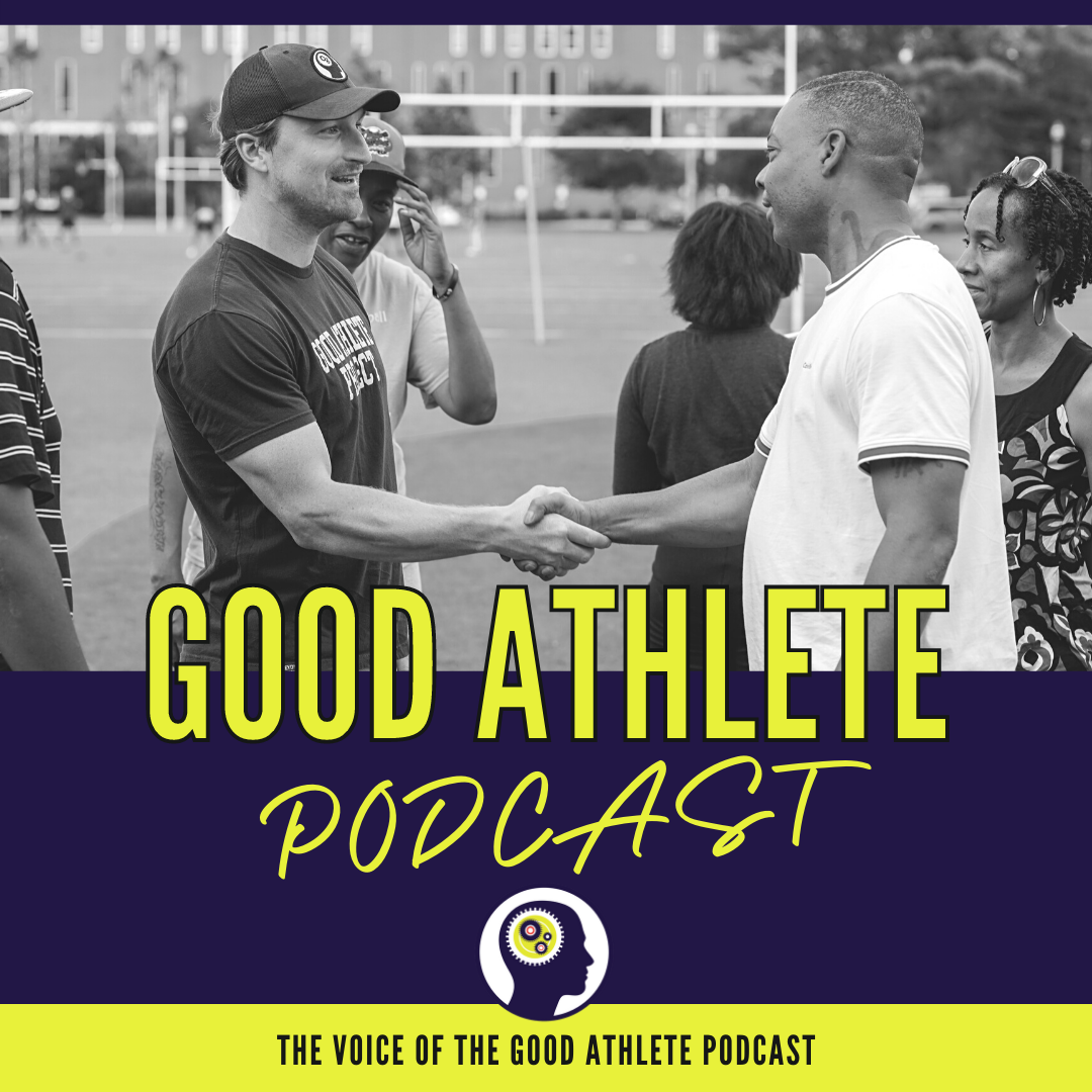 Podcast — Good Athlete Project