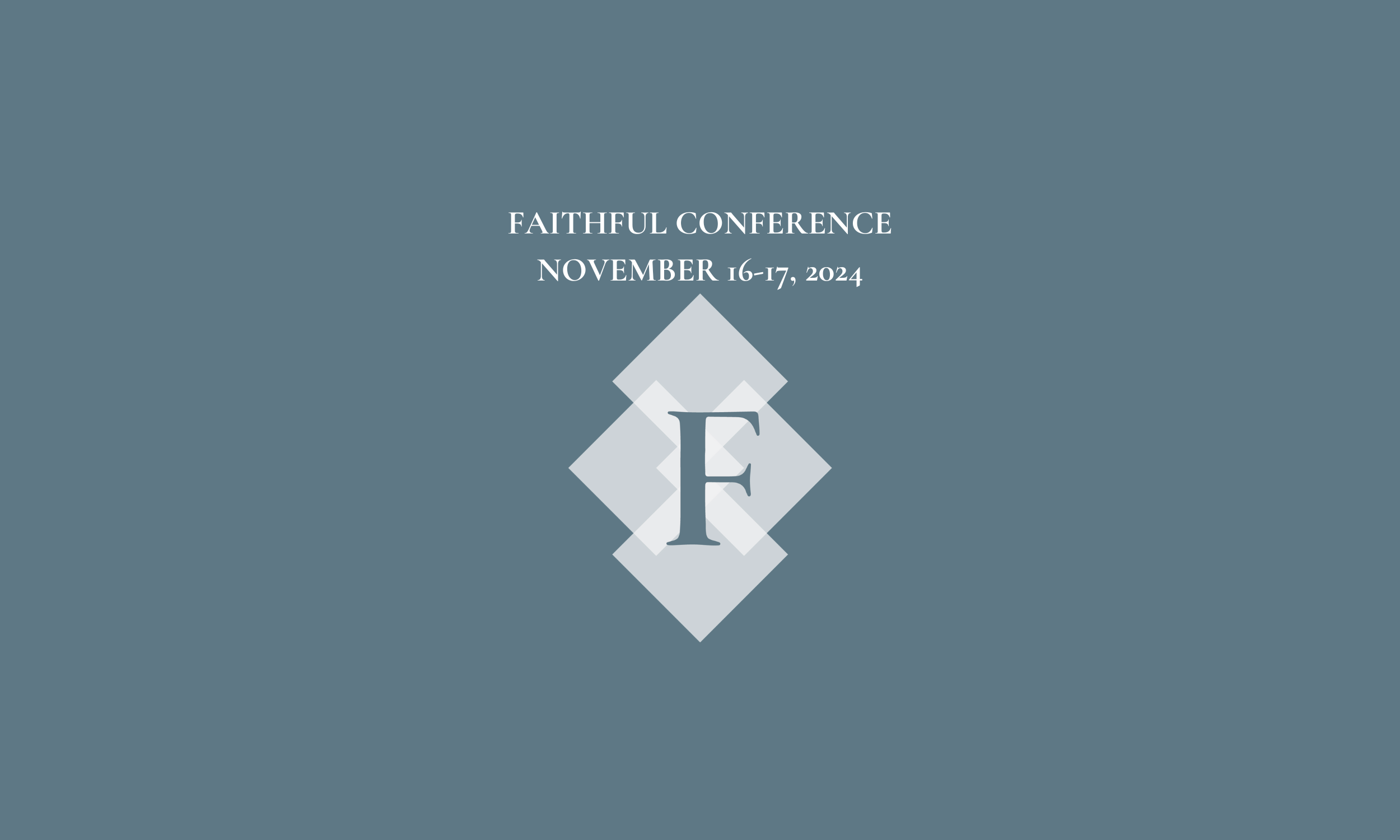 Faithful Conference