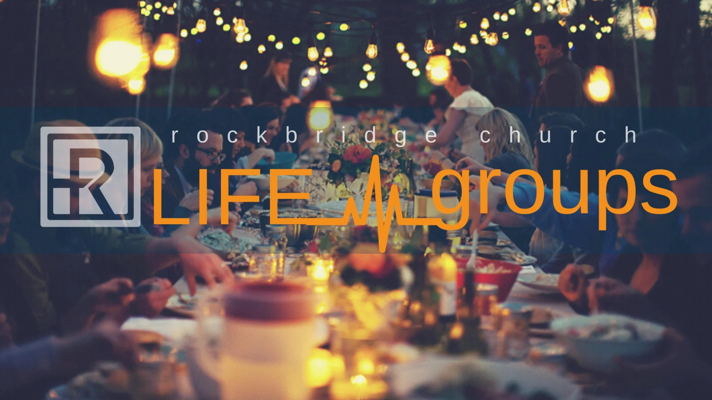 LIFEgroups — Rockbridge Church