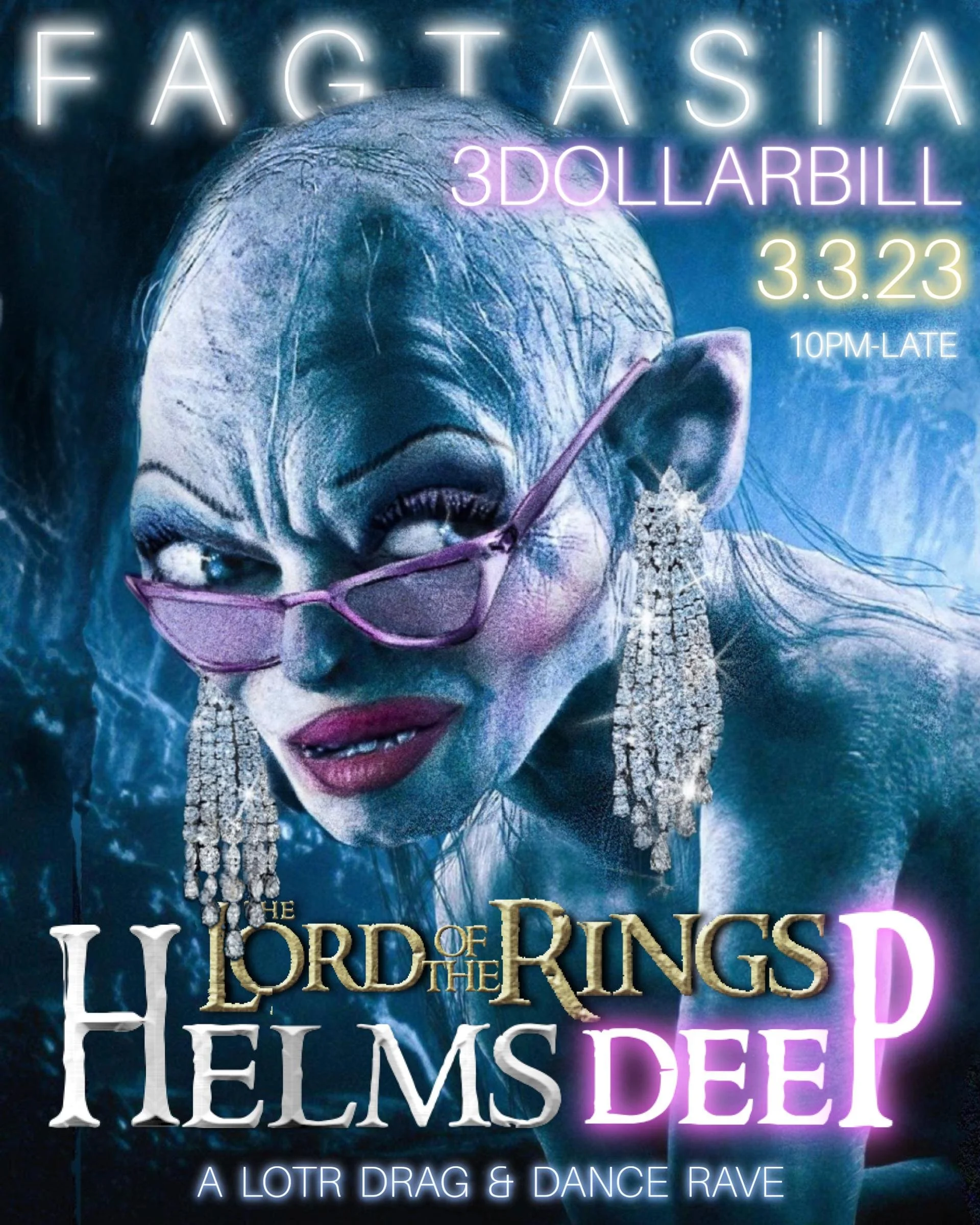 FAGTASIA: Helms Deep, LOTR Drag & Dance Rave — 3 Dollar bill