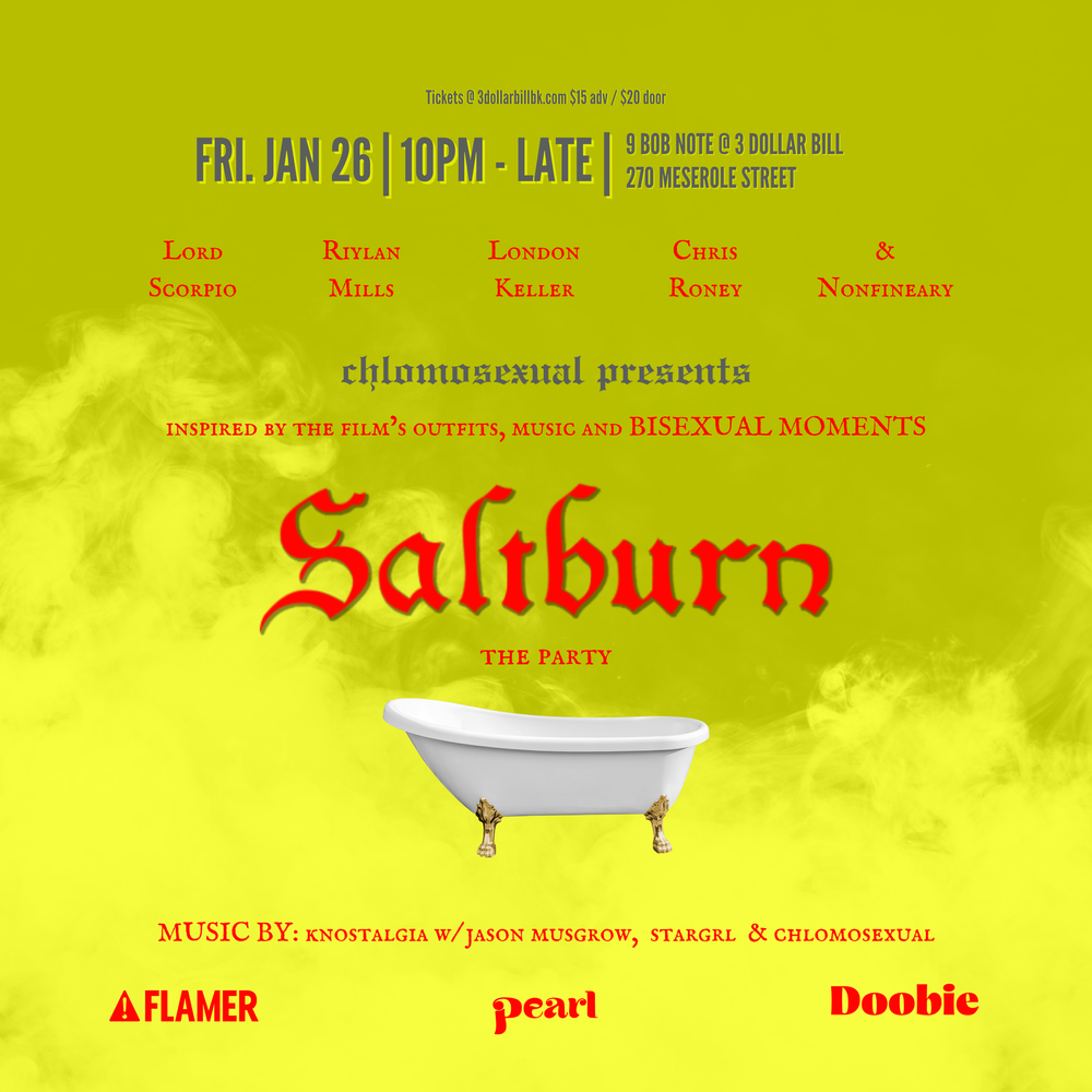 CHLOMOSEXUAL PRESENTS: SALTBURN, the party — 3 Dollar bill