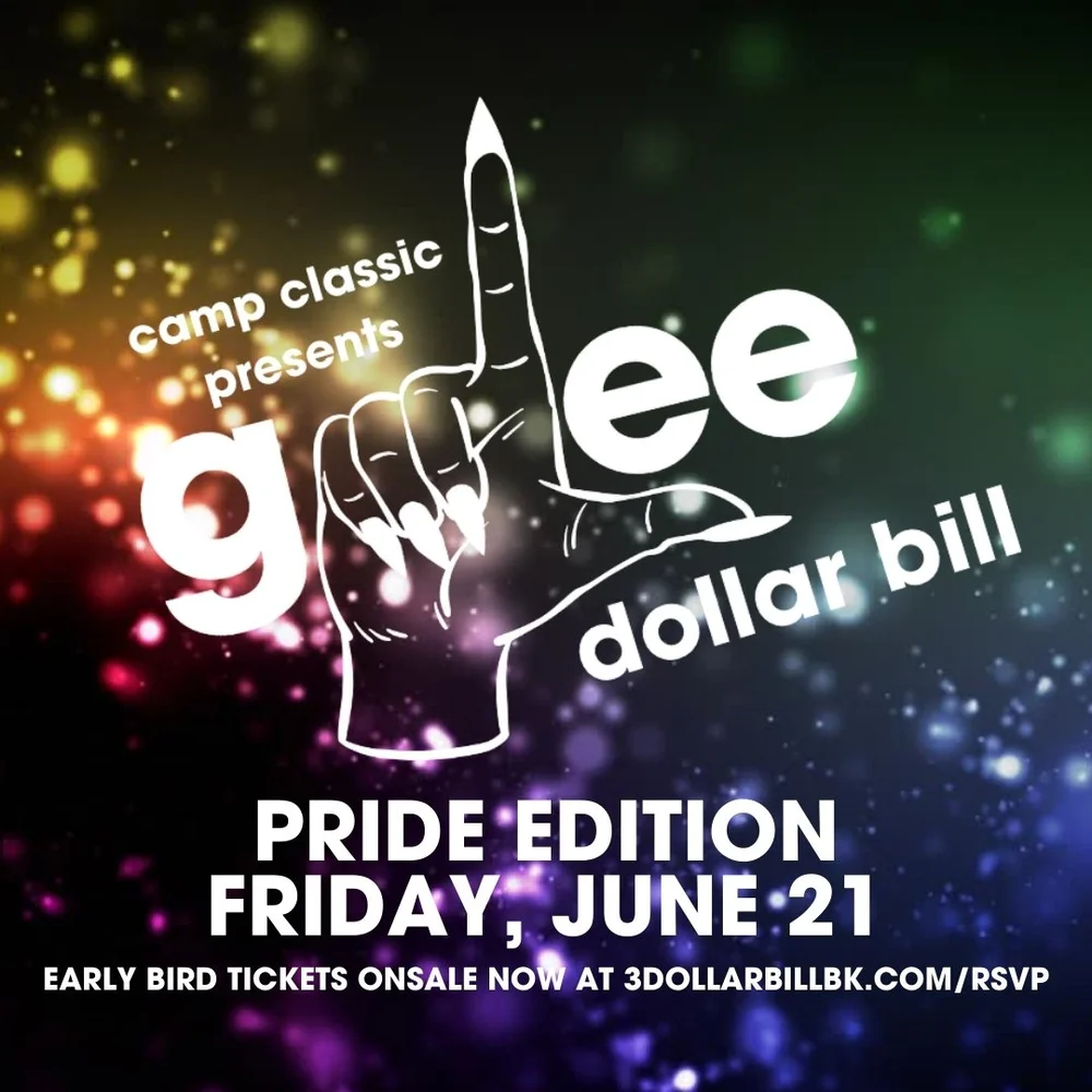 GLEE DOLLAR BILL PRIDE presented by Camp Classic — 3 Dollar bill