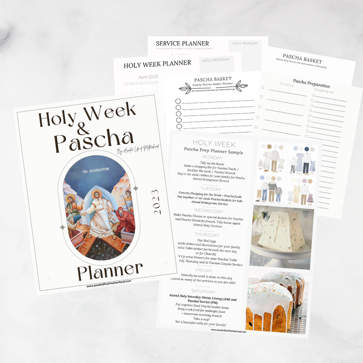 Orthodox Holy Week Guide for Families — Ascetic life of motherhood