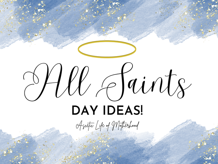 All Saints Day Ideas for Orthodox Families — Ascetic life of motherhood