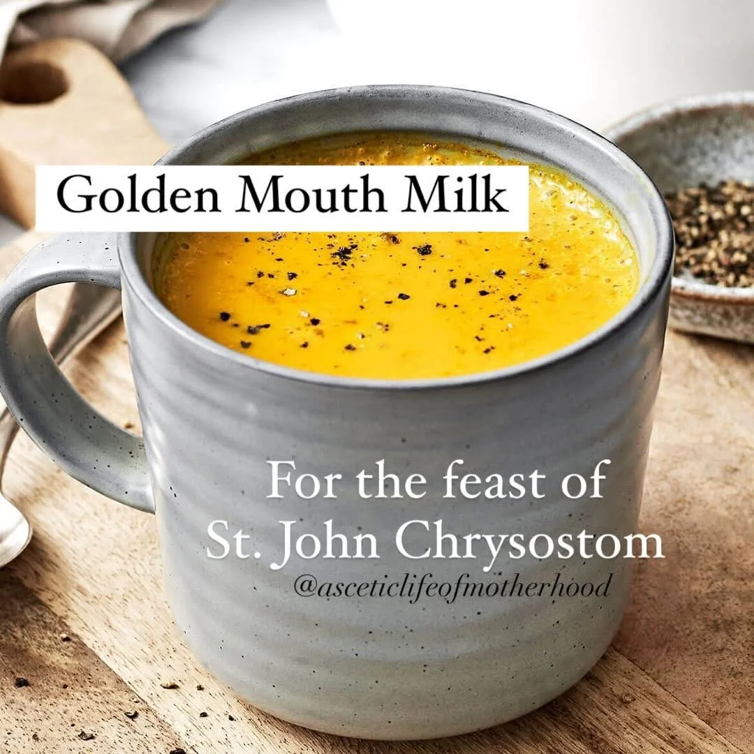 Golden Mouth Milk - Feast Day Tradition for St John Chrysostom ...
