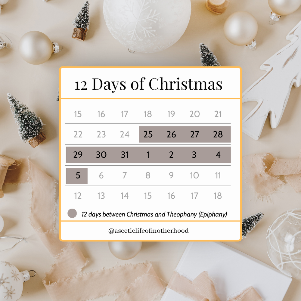 Celebrating the 12 Days of Christmas — Ascetic life of motherhood