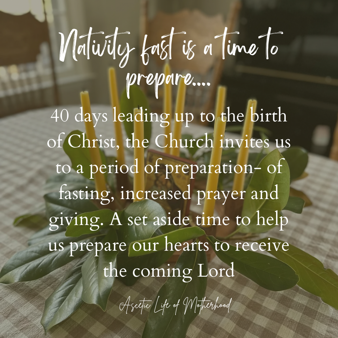 Orthodox Nativity Fast Guide — Ascetic life of motherhood