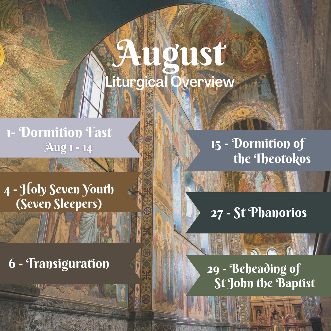 August Liturgical Overview for Orthodox Christians — Ascetic life of ...