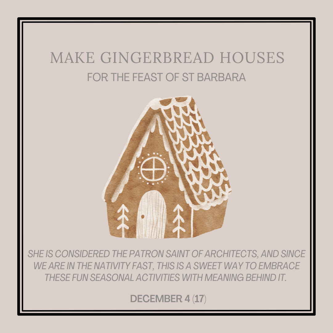 St Barbara Gingerbread Houses — Ascetic life of motherhood