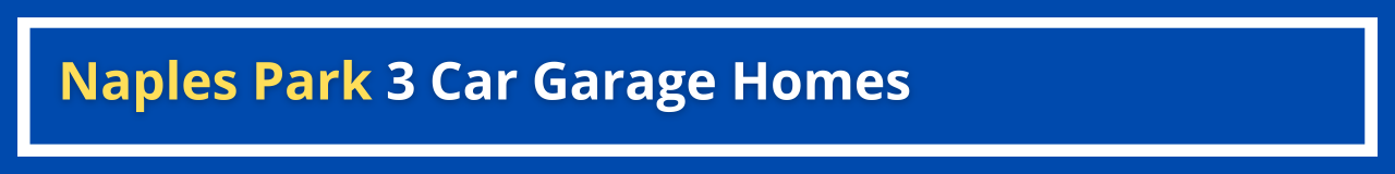 Naples Park Naples Real Estate: 8 Homes for Sale With a 3 Car Garage ...