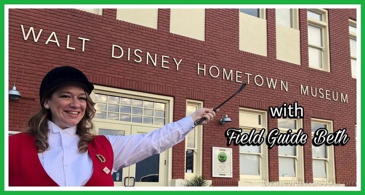 WALT DISNEY HOMETOWN MUSEUM — Disney History 101