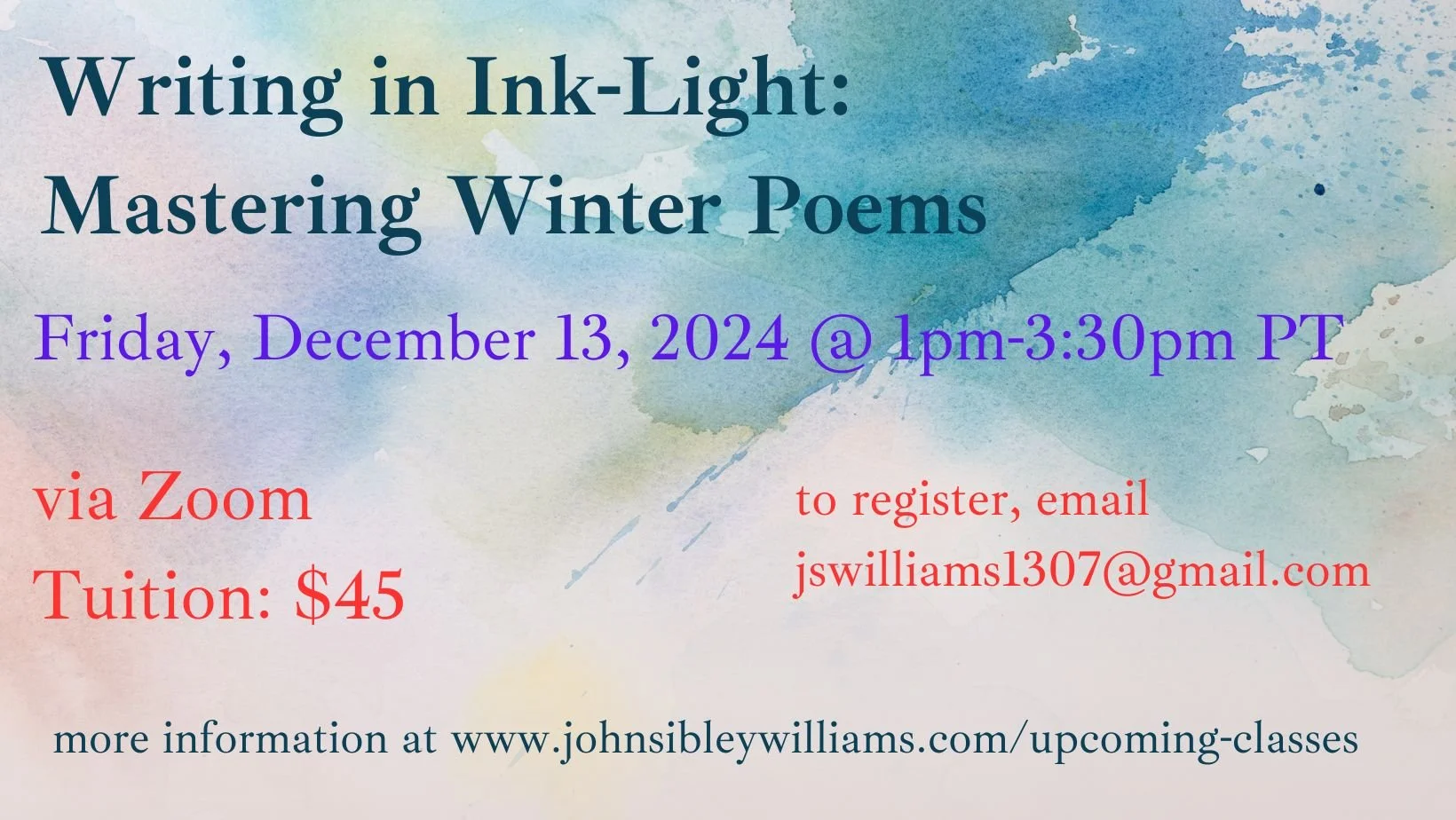Upcoming Classes — John Sibley Williams
