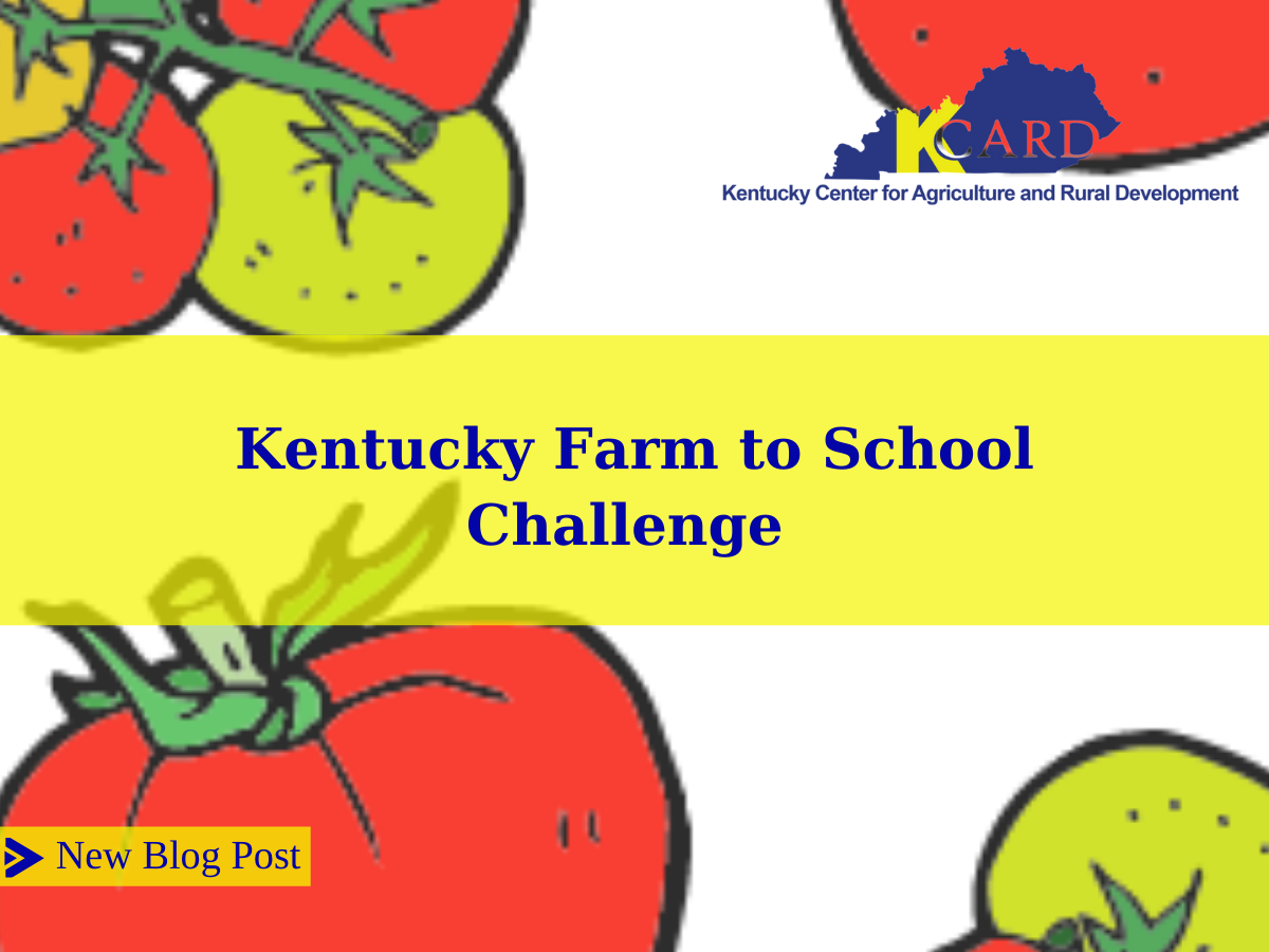 KY FARM TO SCHOOL NETWORK LAUNCHES FARM TO SCHOOL CHALLENGE — Kentucky ...
